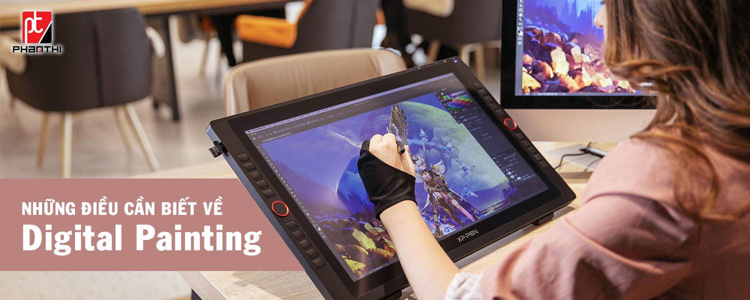 DIGITAL PAINTING LÀ GÌ? TẤT CẢ NHỮNG ĐIỀU BẠN CẦN BIẾT